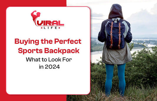 Buying the Perfect Sports Backpack: What to Look For in 2024